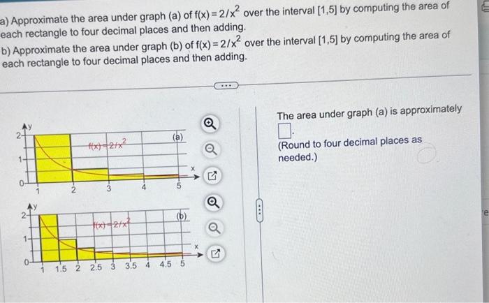 Solved ) Approximate the area under graph (a) of f(x)=2/x2 | Chegg.com