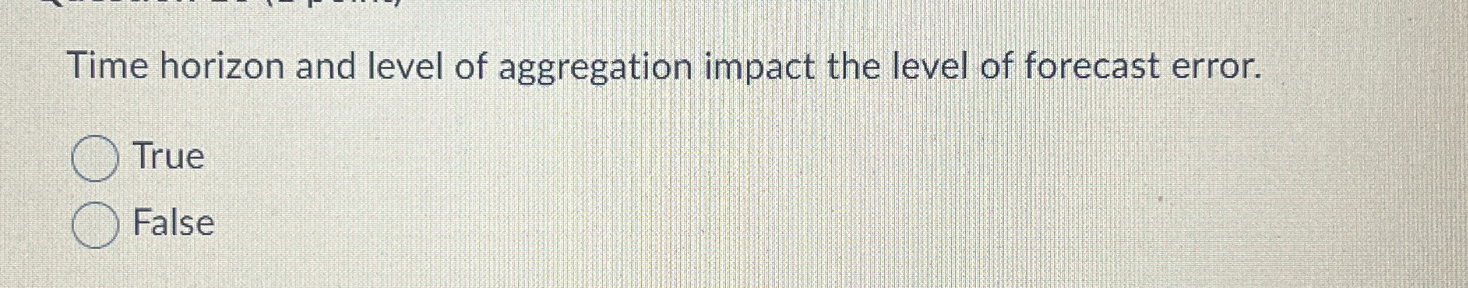 Solved Time horizon and level of aggregation impact the | Chegg.com