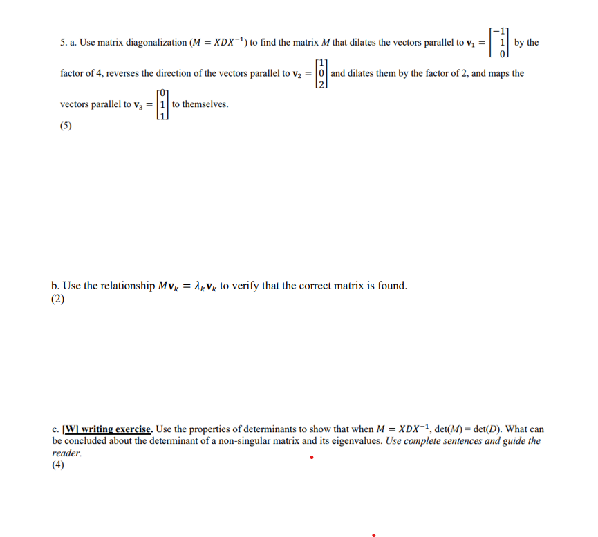 Solved a. ﻿Use matrix diagonalization (M=xDx-1) ﻿to find the | Chegg.com