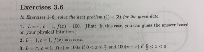 Solved Exercises 3.6 In Exercises 1-6, solve the heat | Chegg.com