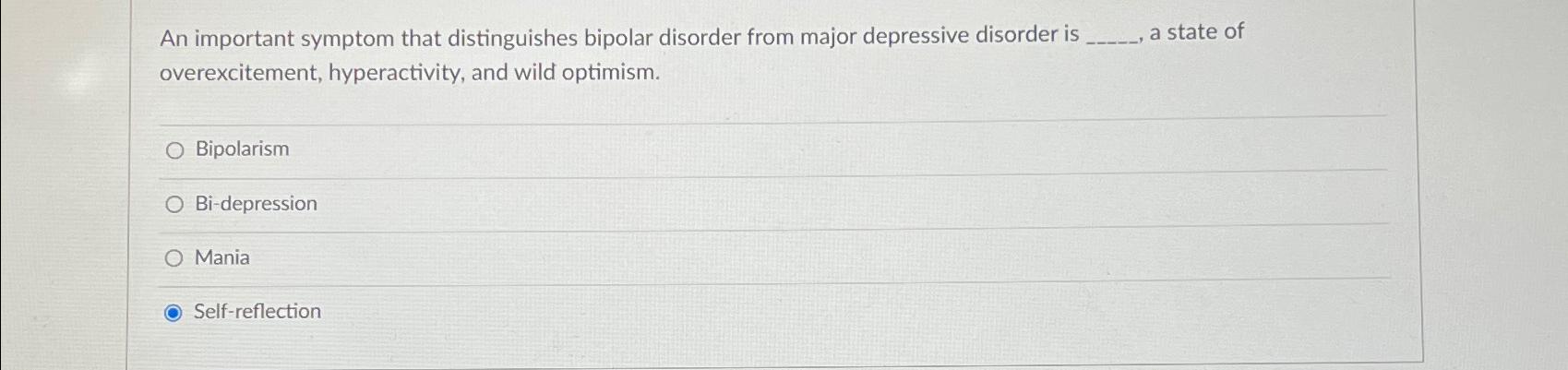 Solved An important symptom that distinguishes bipolar | Chegg.com