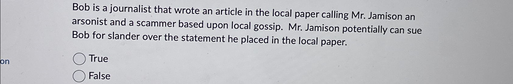 Solved Bob is a journalist that wrote an article in the | Chegg.com