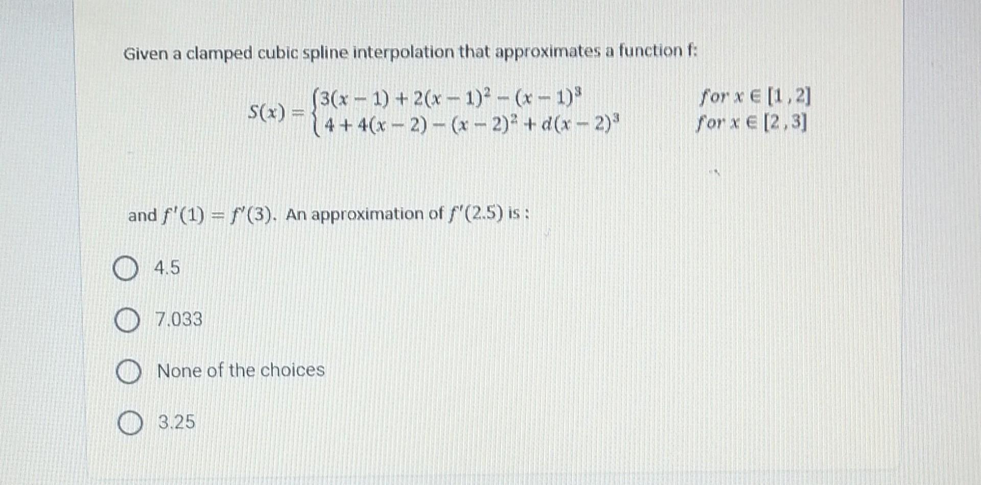 Solved Given a clamped cubic spline interpolation that | Chegg.com