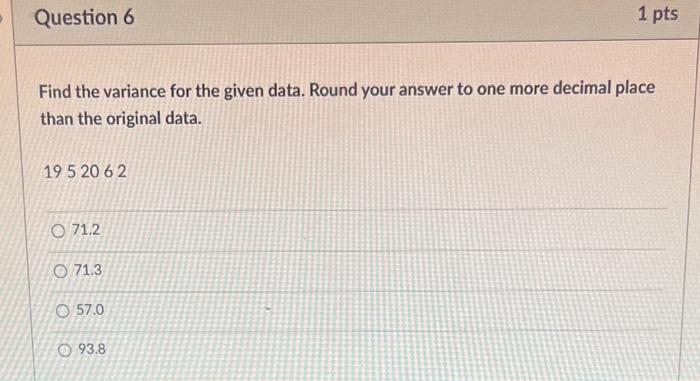 Solved D Question 5 Find the standard deviation for the | Chegg.com