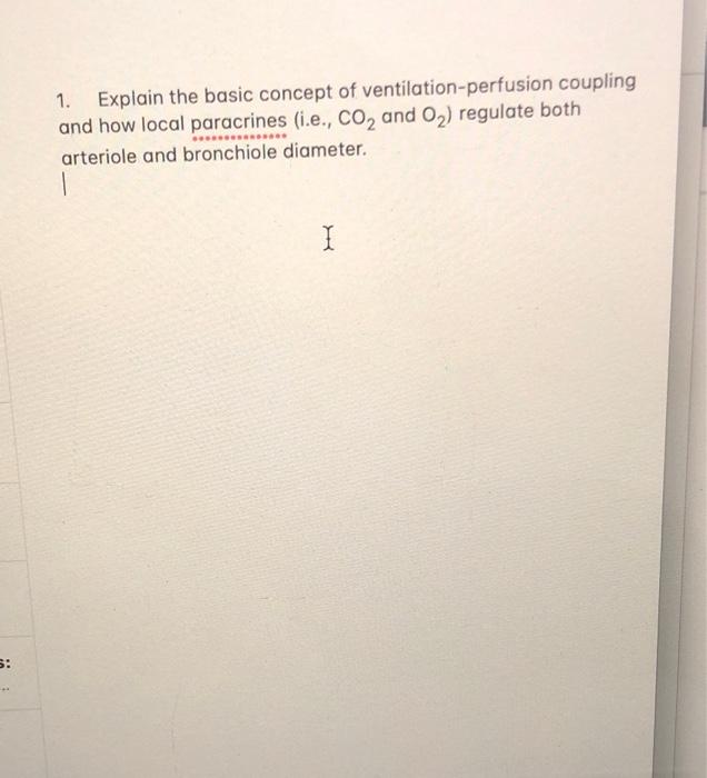 Solved S: Explain the basic concept of ventilation-perfusion | Chegg.com