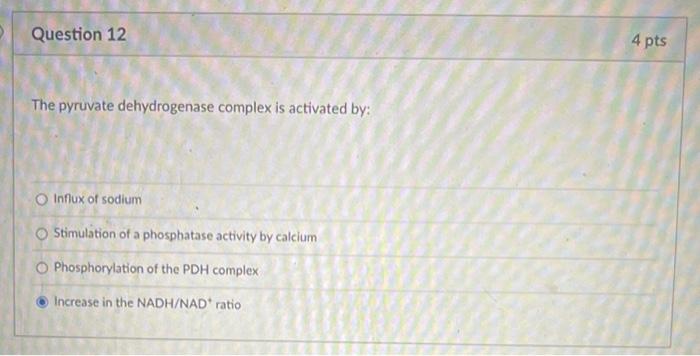 Solved The pyruvate dehydrogenase complex is activated by: | Chegg.com
