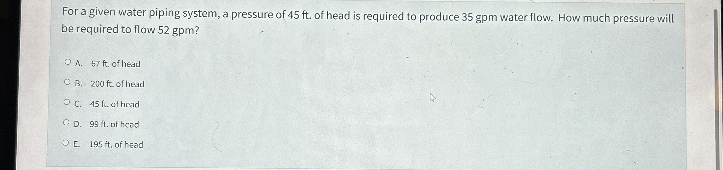 For a given water piping system, a pressure of 45 ﻿ft | Chegg.com