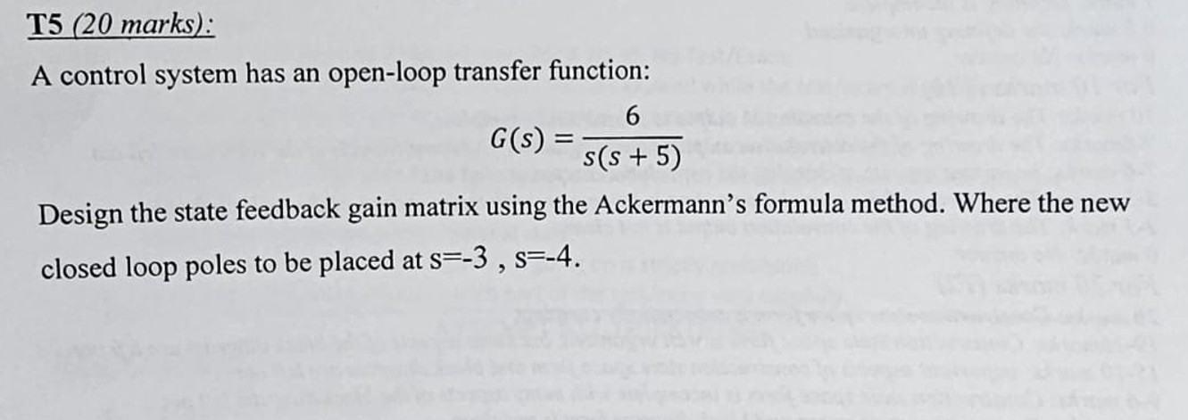 Solved T5 (20 ﻿marks):A control system has an open-loop | Chegg.com