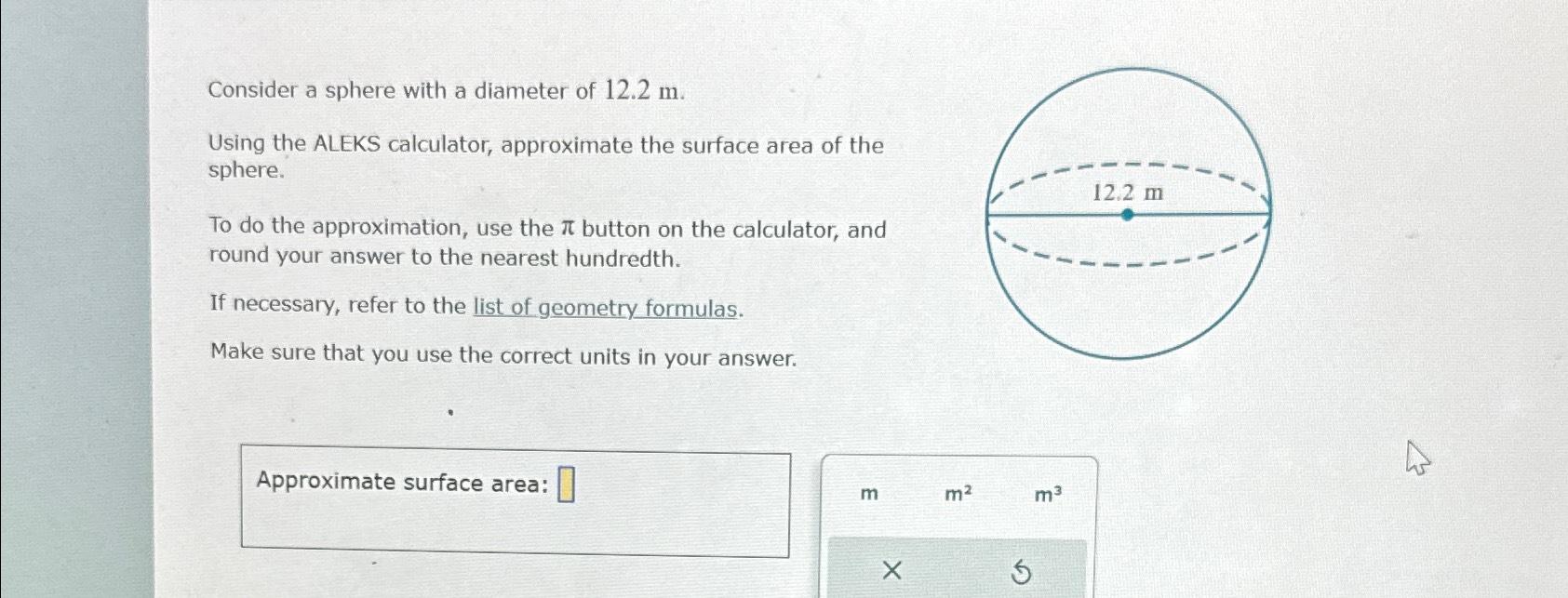 Solved Consider a sphere with a diameter of 12.2m.Using the | Chegg.com