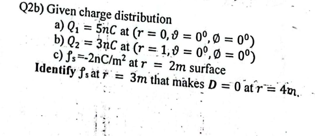 Solved 22b) Given charge distribution a) Q1=5nC at | Chegg.com