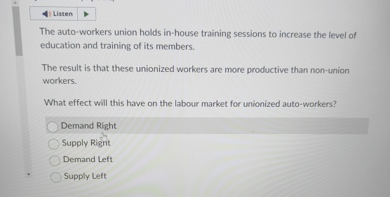 Solved ListenThe auto-workers union holds in-house training | Chegg.com