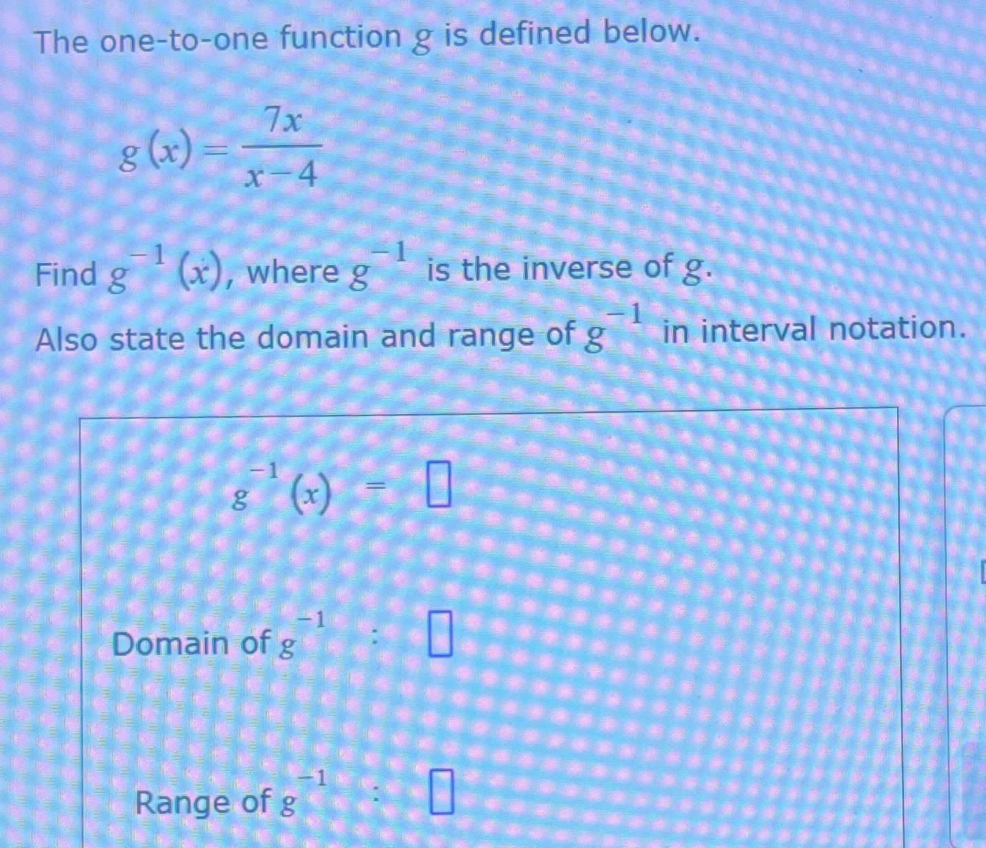 Solved The one-to-one function g ﻿is defined | Chegg.com