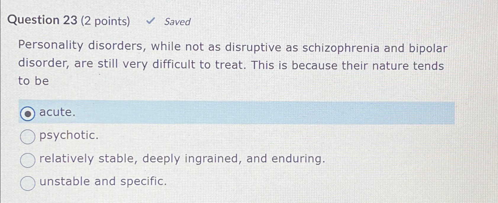 Solved Question 23 (2 ﻿points) ﻿SavedPersonality disorders, | Chegg.com