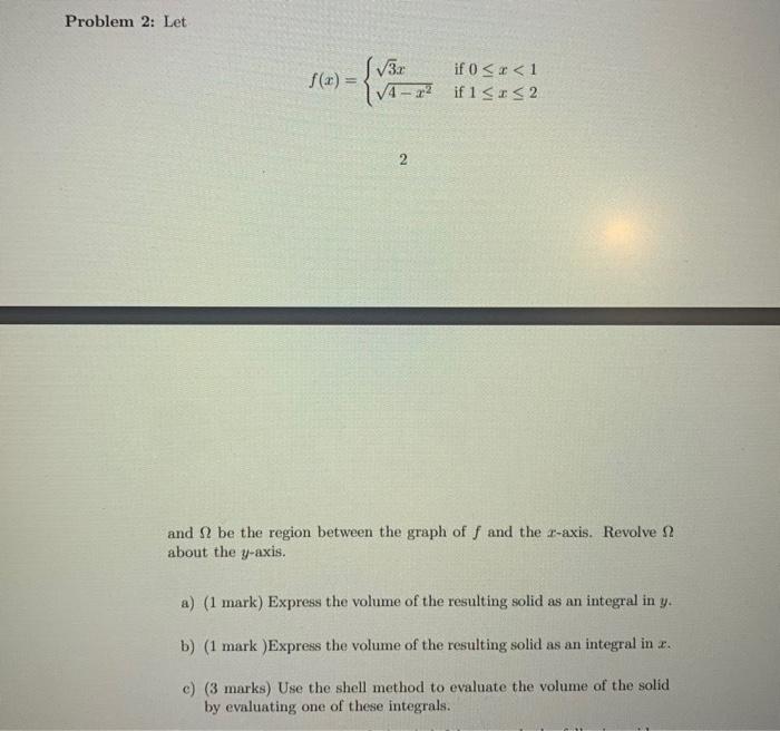Solved Problem 2: Let f(x)={3x4−x2 if 0≤x