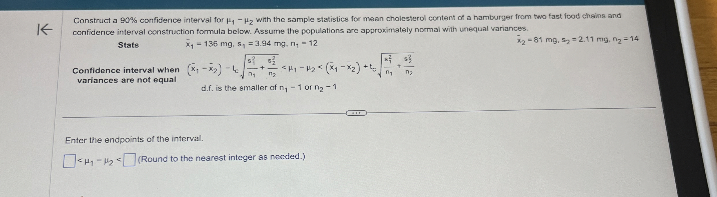 Solved Construct a 90% ﻿confidence interval for μ1-μ2 ﻿with | Chegg.com
