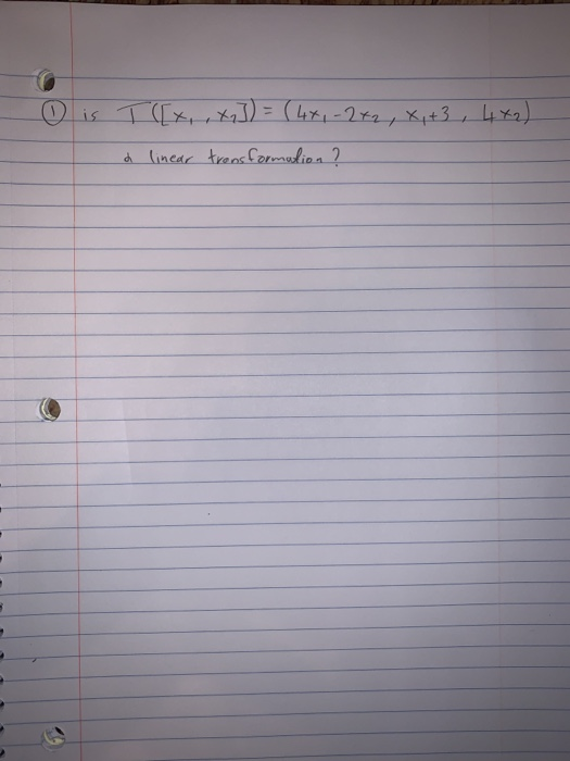 Solved is Tx,x ) = (4+1 2+2, X, +3, 4x2) a linear | Chegg.com