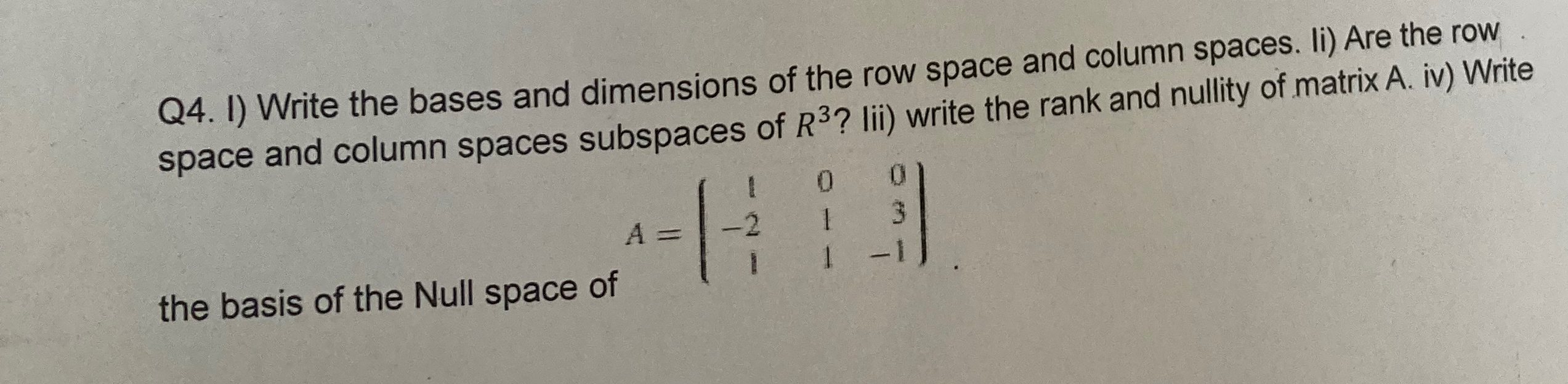 Solved Q4. ﻿I) ﻿Write the bases and dimensions of the row | Chegg.com