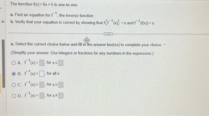 Solved The function f(x)=6x+5 is one-to-one a. Find an | Chegg.com
