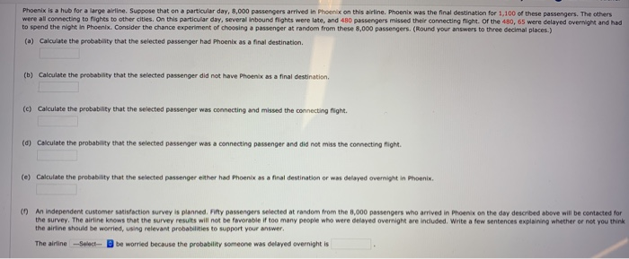 Solved Phoenix is a hub for a large airline. Suppose that on | Chegg.com