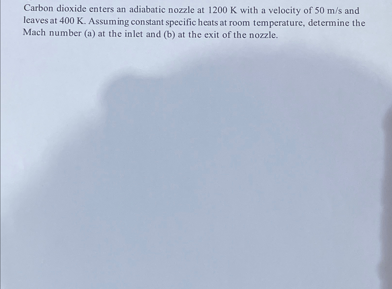 Solved Carbon dioxide enters an adiabatic nozzle at 1200K | Chegg.com
