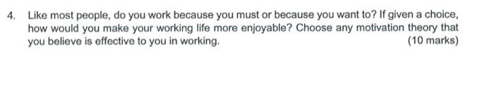 Solved Like most people, do you work because you must or | Chegg.com