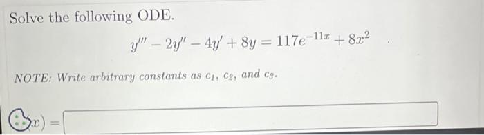 Solved Solve the following ODE. | Chegg.com