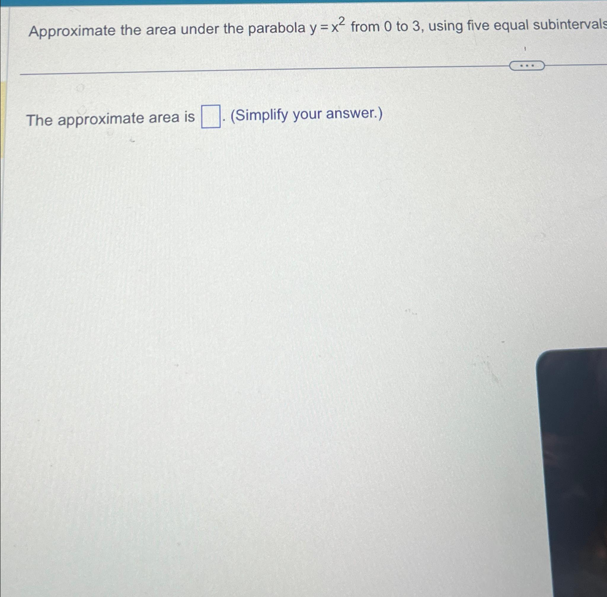 Solved Approximate the area under the parabola y=x2 ﻿from 0 | Chegg.com