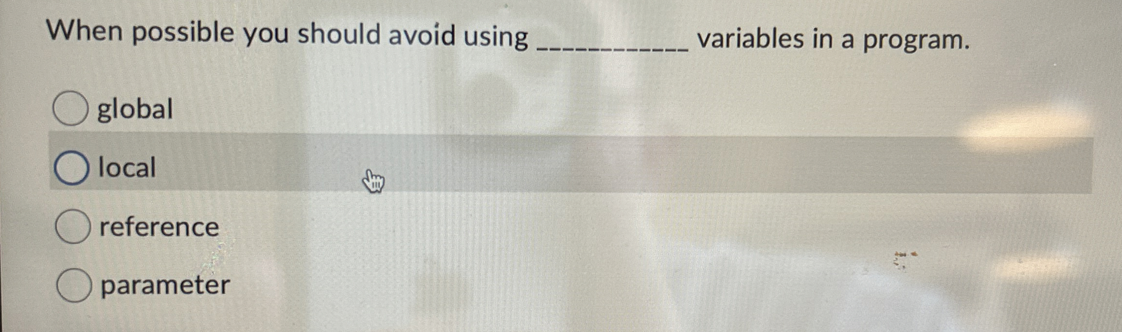 Solved When possible you should avoid using ﻿variables in | Chegg.com