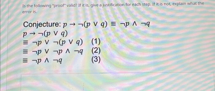 Solved Is the following "proof" valid? If it is, give a | Chegg.com