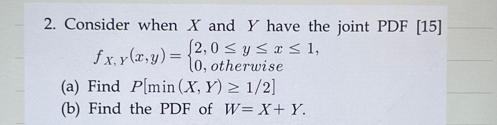 Solved Consider when x ﻿and Y ﻿have the joint PDF | Chegg.com