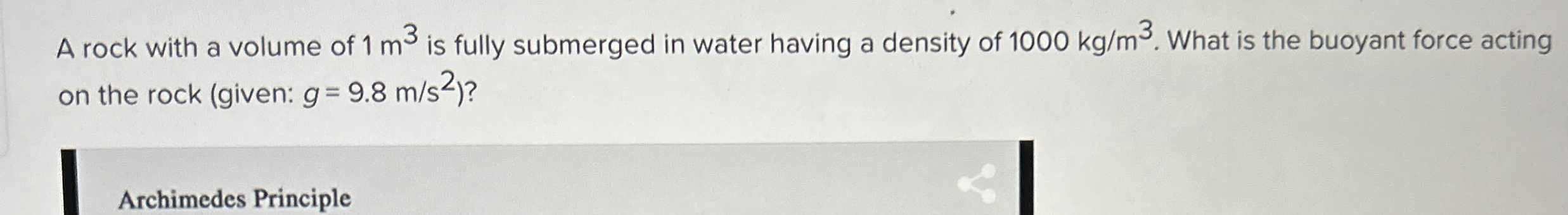 Solved A rock with a volume of 1m3 ﻿is fully submerged in | Chegg.com