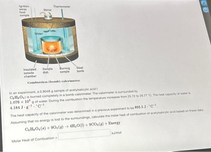 Solved Combustion (bomb) calorimeter. In an experiment, a | Chegg.com