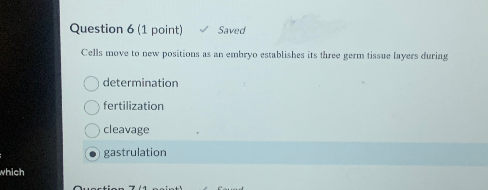 Solved Question 6 (1 ﻿point) ﻿SavedCells move to new | Chegg.com