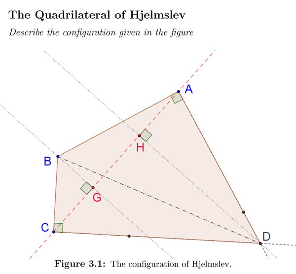 The Quadrilateral of Hjelmslev Describe the | Chegg.com