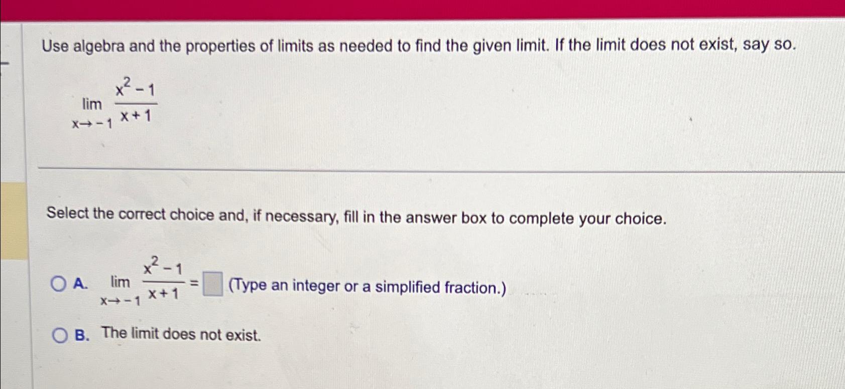 Solved Use algebra and the properties of limits as needed to | Chegg.com