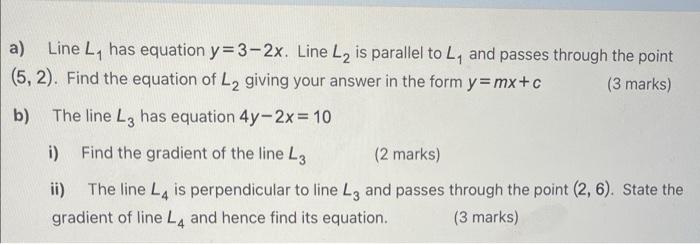 Solved a) Line L1 has equation y=3−2x. Line L2 is parallel | Chegg.com