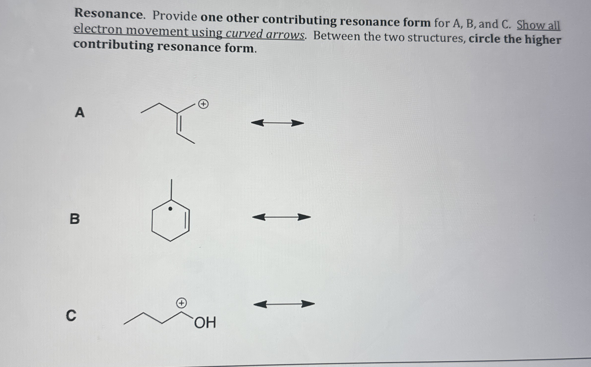 Solved Resonance. Provide one other contributing resonance | Chegg.com