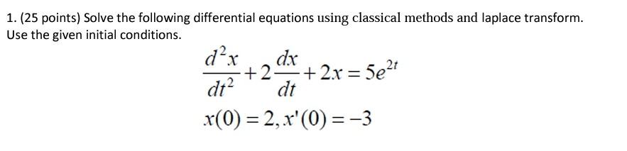 Solved 1. (25 points) Solve the following differential | Chegg.com