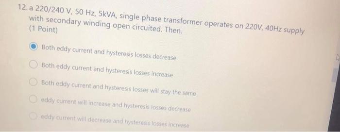 Solved 9. When two identical transformers are operating in | Chegg.com