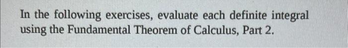 Solved In the following exercises, evaluate each definite | Chegg.com