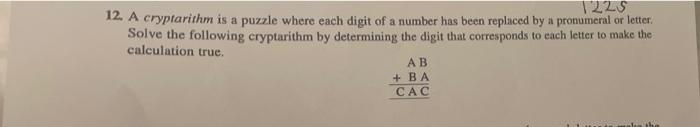 Solved 12. A cryptarithm is a puzzle where each digit of a | Chegg.com