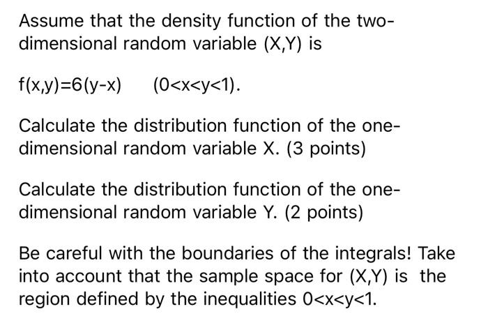 Solved Assume that the density function of the two- | Chegg.com