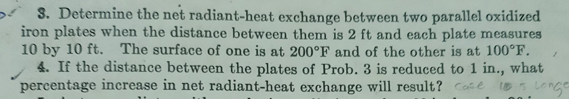 Solved 3. Determine the net radiant-heat exchange between | Chegg.com