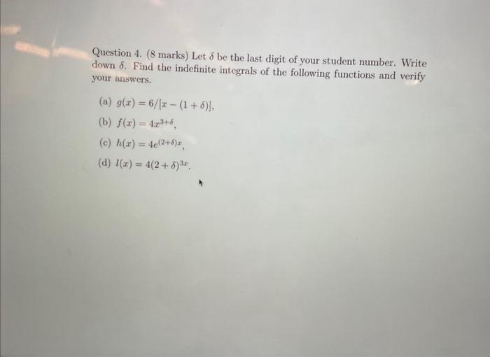 Solved Question 4. (8 marks) Let δ be the last digit of your | Chegg.com