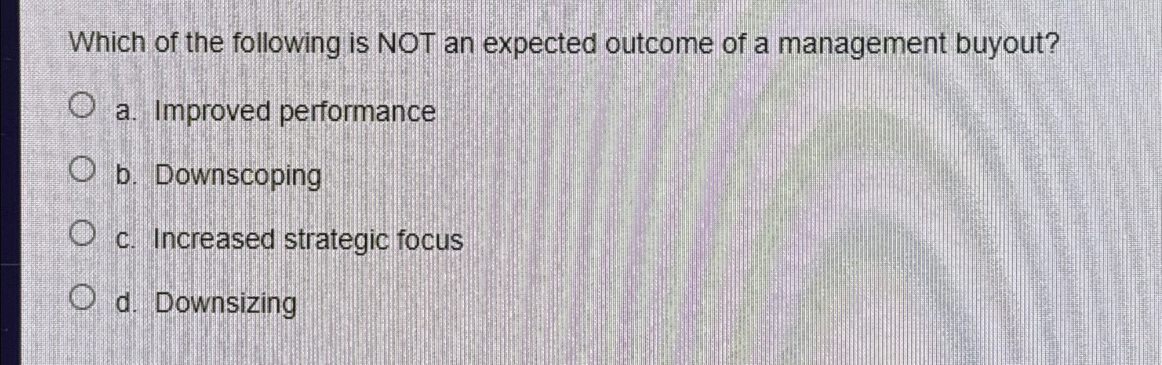 Solved Which of the following is NOT an expected outcome of | Chegg.com