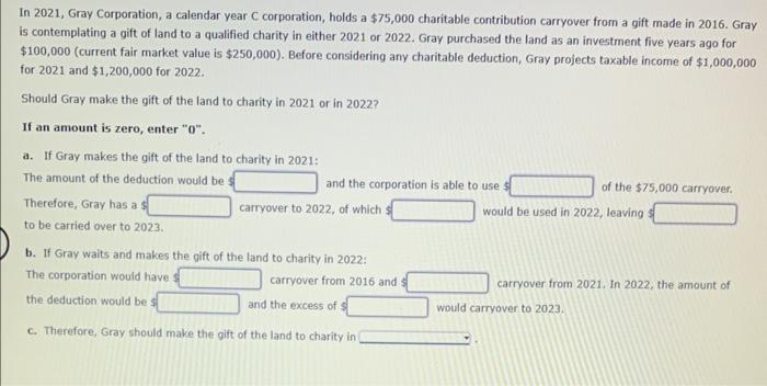 Solved In 2021, Gray Corporation, a calendar year C | Chegg.com