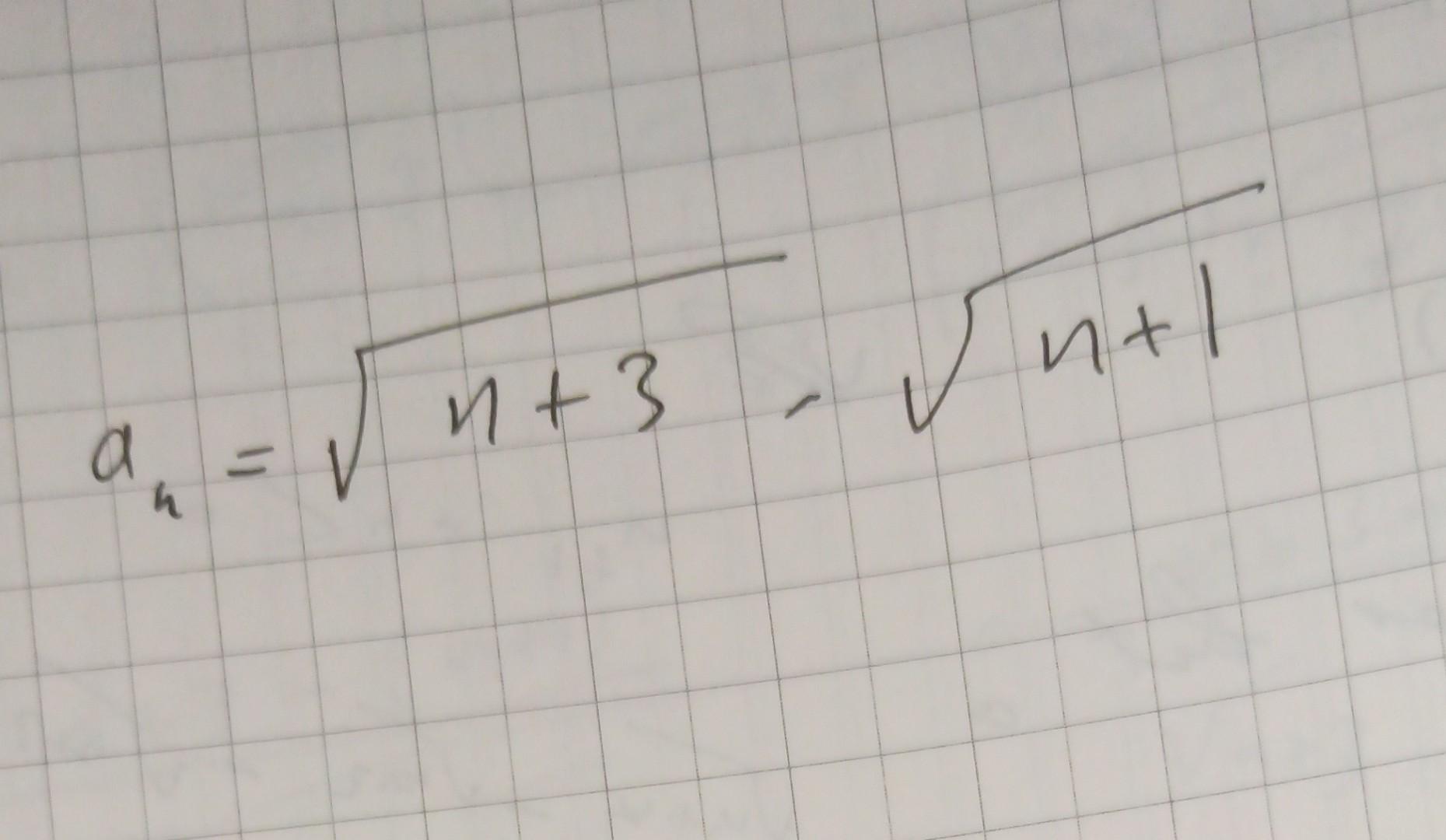 Solved an=n+3−n+1 | Chegg.com
