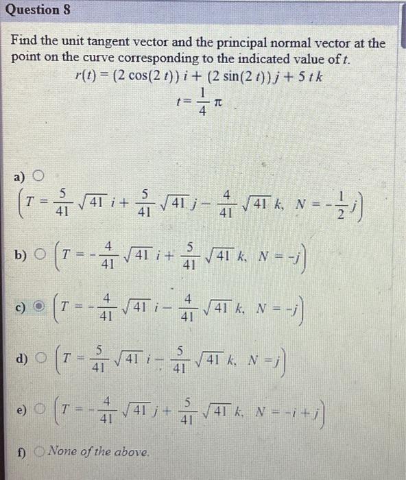 Solved Find the unit tangent vector and the principal normal | Chegg.com