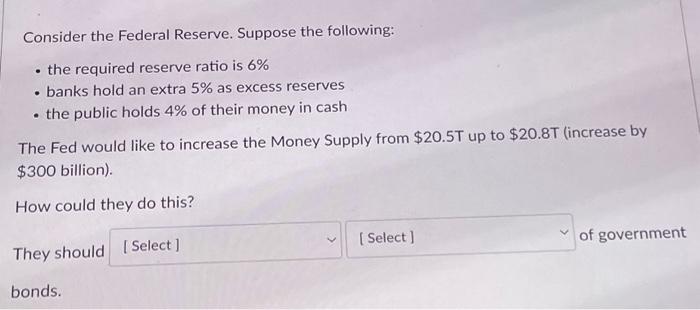 Solved Consider the Federal Reserve. Suppose the following: | Chegg.com
