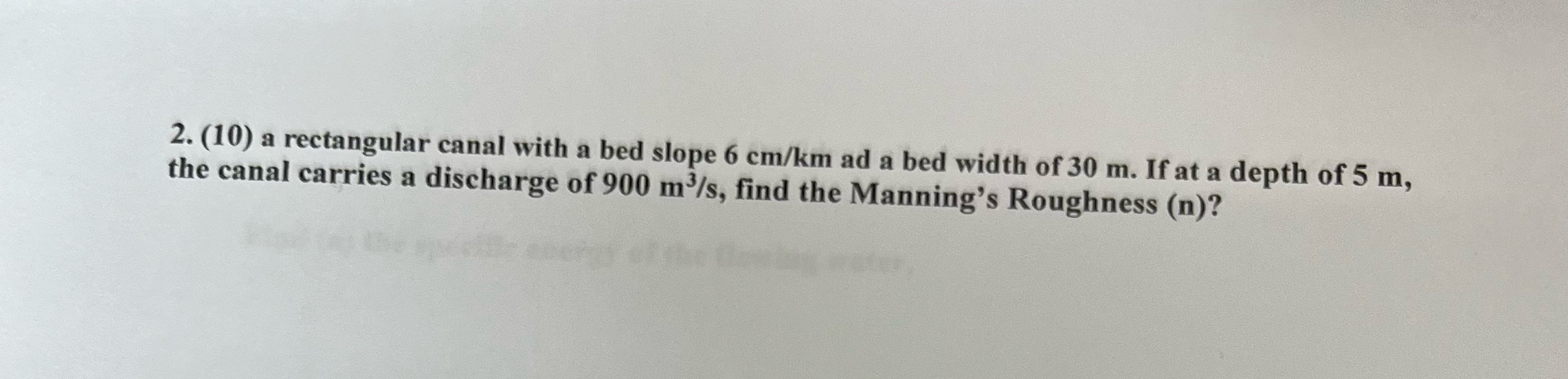 Solved (10) ﻿a rectangular canal with a bed slope 6cmkm ﻿ad | Chegg.com